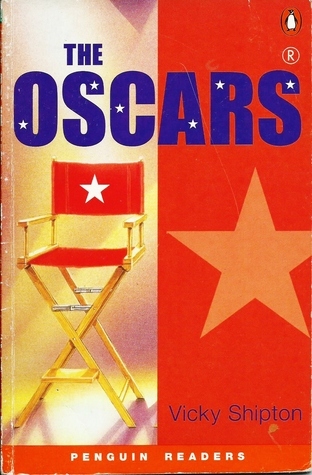 The Oscars (Penguin Readers, Level 3) by Vicky Shipton | Goodreads