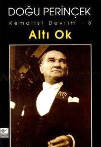 Kemalist Devrim 3 - Altı Ok (Kemalist Devrim, #3) by Doğu Perinçek ...