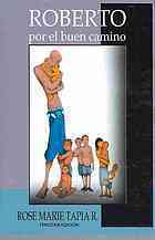 Roberto por el buen camino (Spanish Edition) by Rose Marie Tapia ...