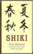 Shiki: japanilaisia haiku-runoja neljälle vuodenajalle by Shiki Masaoka ...