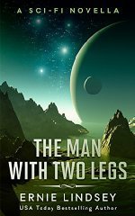 The Man With Two Legs by Ernie Lindsey | Goodreads