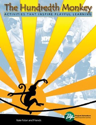 Hundredth Monkey Activities That Inspire Playful Learning by Nate Folan ...