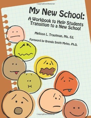 My New School: A Workbook to Help Students Transition to a New School ...