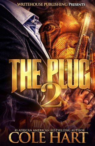 The Plug 2 by Cole Hart | Goodreads