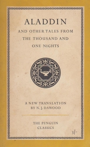 Aladdin and Other Tales from the Thousand and One Nights by N.J. Dawood ...