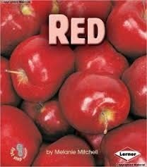 Red (First Step Nonfiction: Colors) by Melanie Mitchell | Goodreads