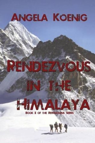 Rendezvous in the Himalaya by Angela Koenig | Goodreads