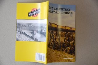 The Valentine Railroad Bridge: Valentine, Nebraska by Jerry Penry ...