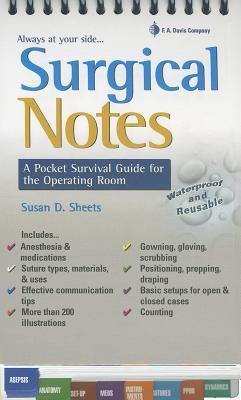 Surgical Notes: A Pocket Survival Guide for the Operating Room by Susan ...