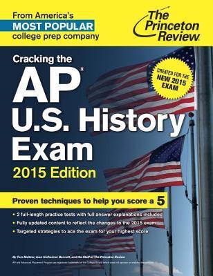 Cracking the AP U.S. History Exam, 2015 Edition: Created for the New ...