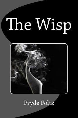 The Wisp (Slip Treaders) by Pryde Foltz | Goodreads