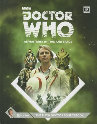 Doctor Who Fifth Doctor Sourcebook by Cubicle 7 | Goodreads