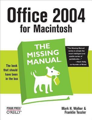 Office 2004 for Macintosh: The Missing Manual by Mark Holt Walker ...