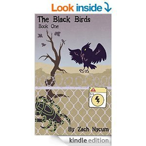 The Black Birds: Book One (The Black Birds Saga 1) by Zach Nycum ...