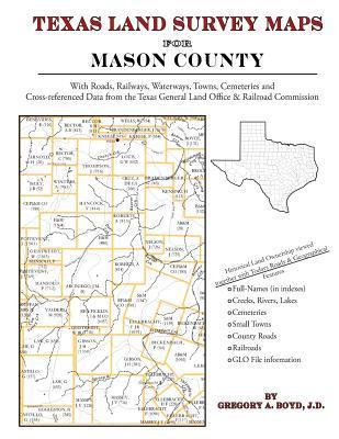 Texas Land Survey Maps for Mason County by Gregory A. Boyd | Goodreads