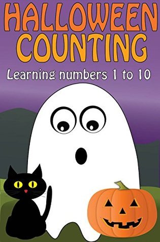 Halloween Counting: Learning Numbers 1 to 10 by Julie Richmond | Goodreads