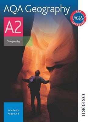AQA A2 Geography by John Smith | Goodreads