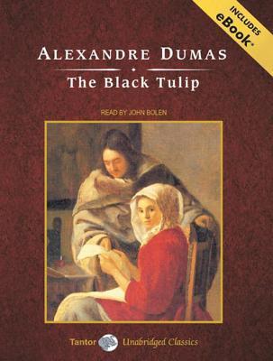 The Black Tulip: Includes Ebook by Alexandre Dumas | Goodreads