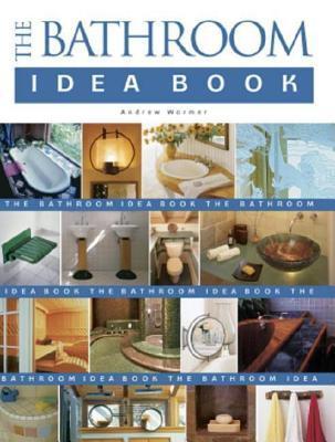 Bathroom Idea Book by Sandra S. Soria | Goodreads