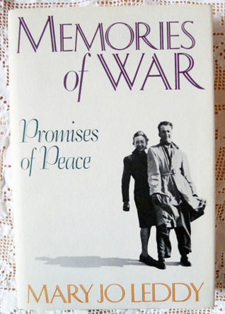 Memories of War, Promises of Peace by Mary Jo Leddy | Goodreads
