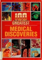 100 Greatest Medical Discoveries by Angela Royston | Goodreads