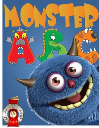 Monster ABC's: an ABC learning book for kids to learn the alphabet by ...
