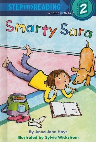 Smarty Sara (Step into Reading) by Anna Jane Hays | Goodreads