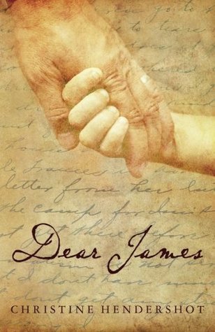 Dear James by Christine Hendershot | Goodreads
