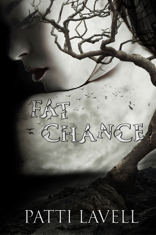 Fat Chance by Patti Lavell | Goodreads