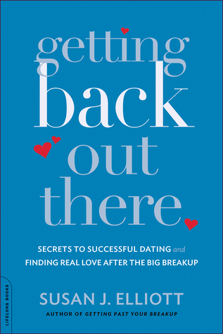 Getting Back Out There by Susan J. Elliott | Goodreads