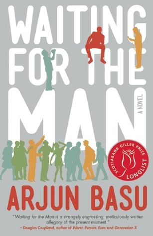 Waiting for the Man by Arjun Basu | Goodreads