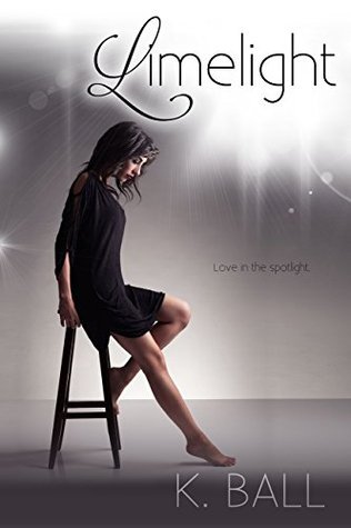 Limelight by Krista D. Ball | Goodreads