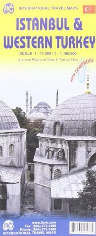 Istanbul & Western Turkey Travel Reference Map (Wp): 1:11,000/1:1 100,000 by Itmb Canada | Goodreads