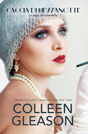 Caccia di mezzanotte: La saga dei Gardella by Colleen Gleason | Goodreads