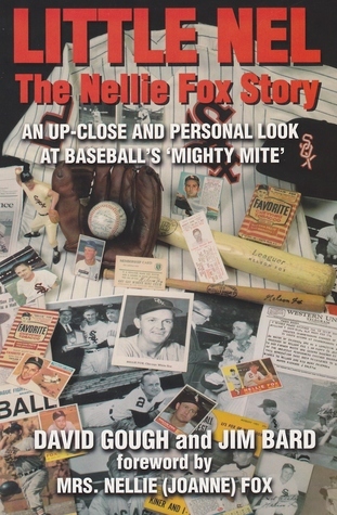 Little Nel - The Nellie Fox Story: An Up-Close & Personal Look at ...