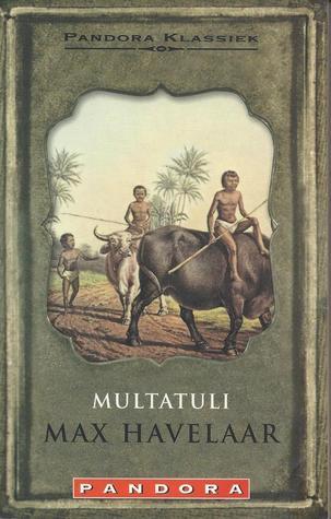 Max Havelaar by Multatuli | Goodreads
