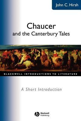 Chaucer and the Canterbury Tales: A Short Introduction by John C. Hirsh ...