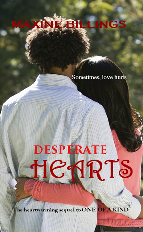 Desperate Hearts (One of A Kind, #2) by Maxine Billings | Goodreads