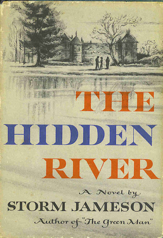 The Hidden River by Storm Jameson | Goodreads