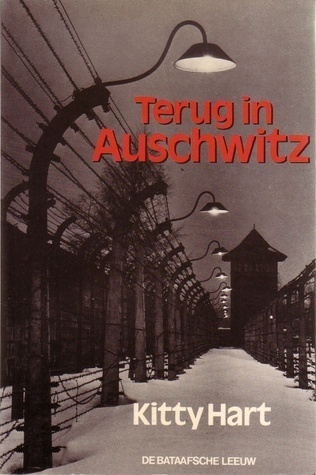 Terug in Auschwitz by Kitty Hart | Goodreads