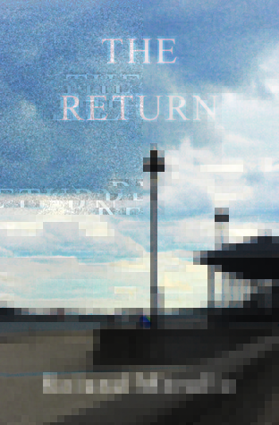 The Return by Roland Merullo | Goodreads