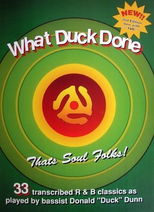 What Duck Done - 2nd. edition (with tab) by Tim Tindall | Goodreads