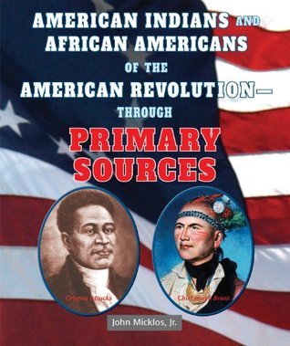 American Indians and African Americans of the American Revolution ...