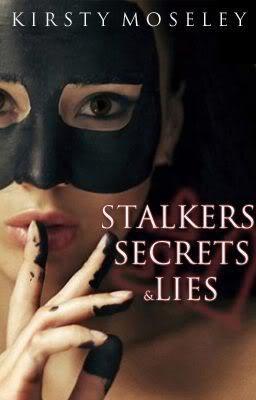 Stalkers Secrets and Lies by kirsty1000 | Goodreads