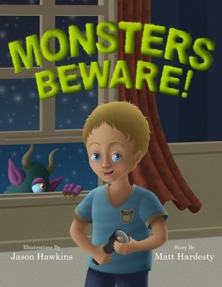 Monsters Beware! by Matt Hardesty | Goodreads