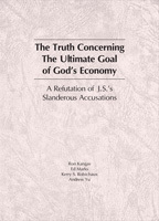 The Truth Concerning the Ultimate Goal of God's Economy: a Refutation ...
