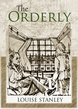 The Orderly by Louise Stanley | Goodreads