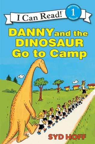 Danny and the Dinosaur Go to Camp (I Can Read Level 1) by Syd Hoff ...