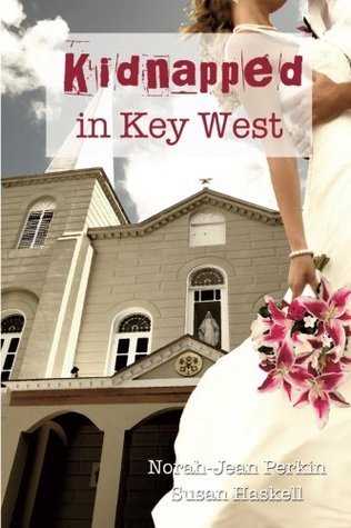 Kidnapped in Key West by Susan Haskell | Goodreads