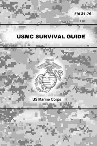 USMC Survival Guide by U.S. Marine Corps | Goodreads